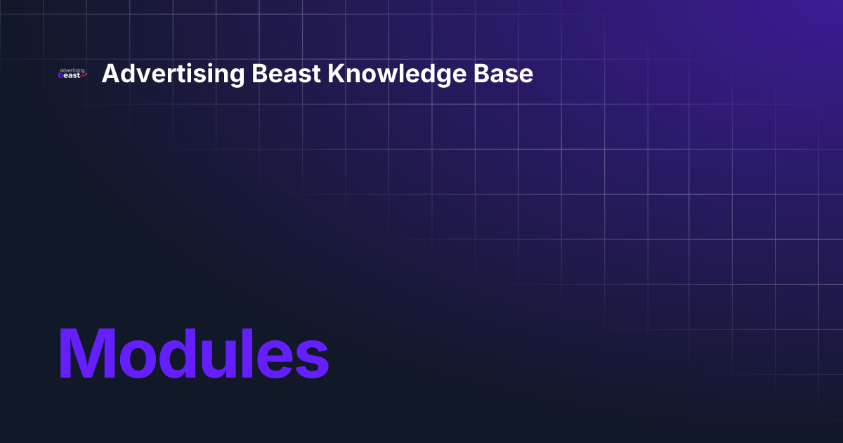 Modules | Advertising Beast Knowledge Base